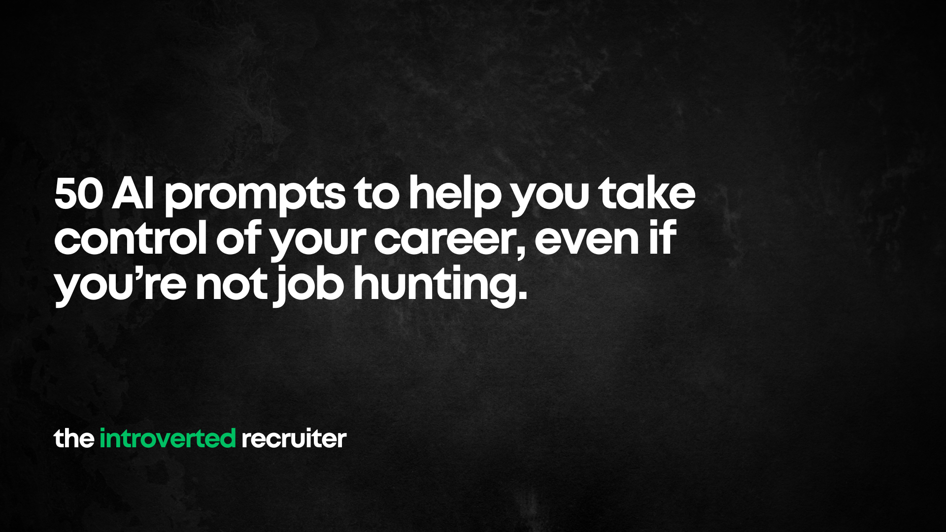 50 AI prompts to help you take control of your career, even if you’re ...